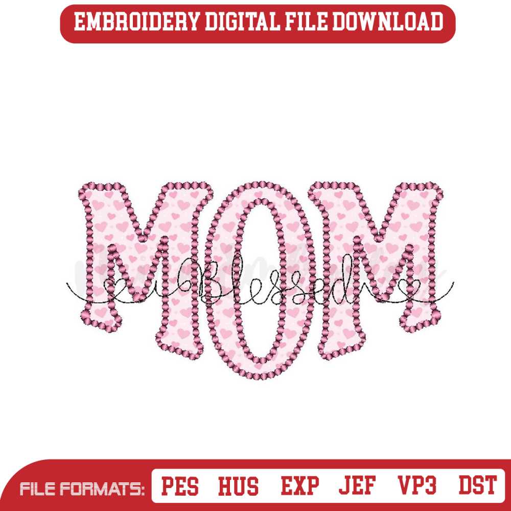 Mom Blessed Applique Embroidery Design, Machine Embroidery D | Inspire ...