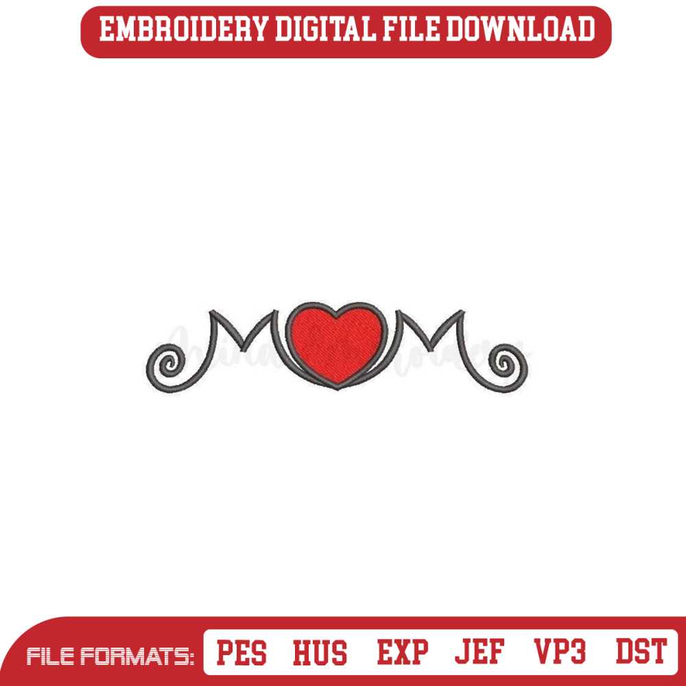 Mom Heart Embroidery Design, Love Embroidery Design, 74 | Inspire Uplift