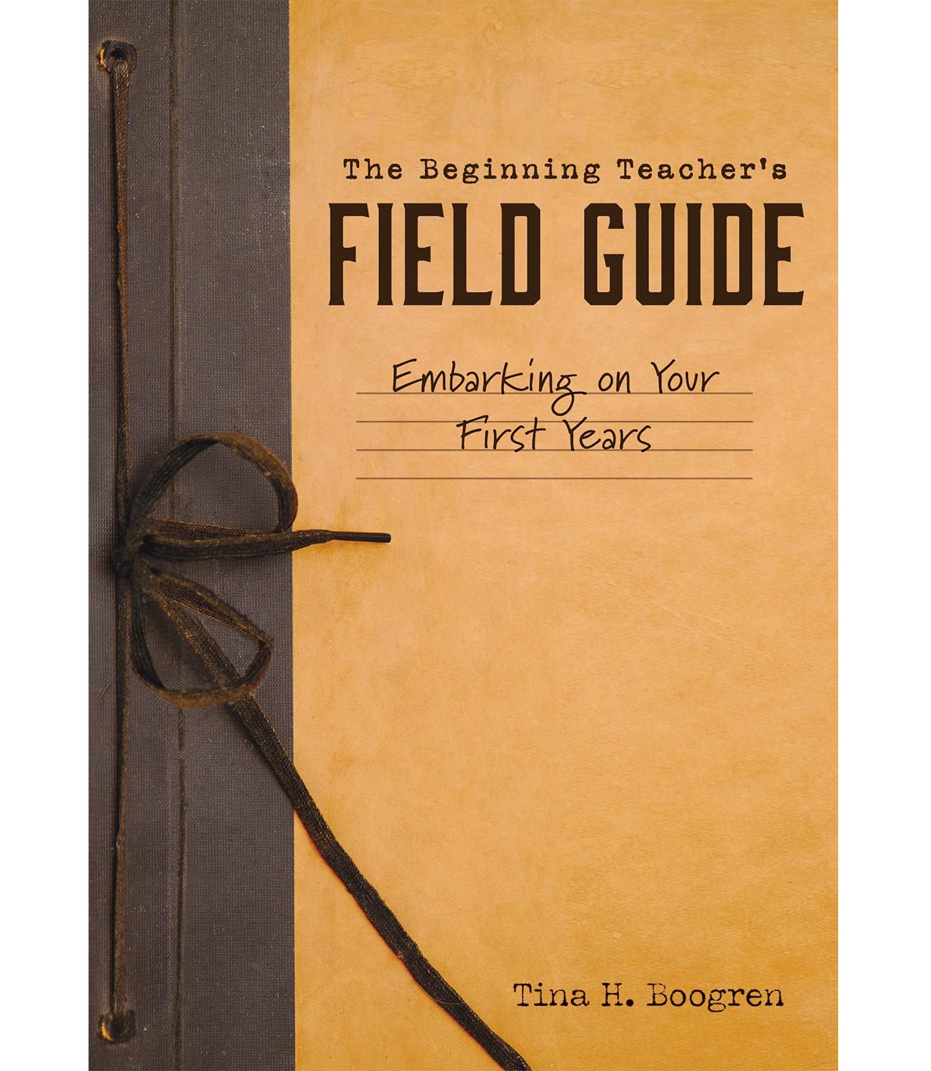 The Beginning Teacher's Field Guide: Self-Care and Teaching - Inspire ...