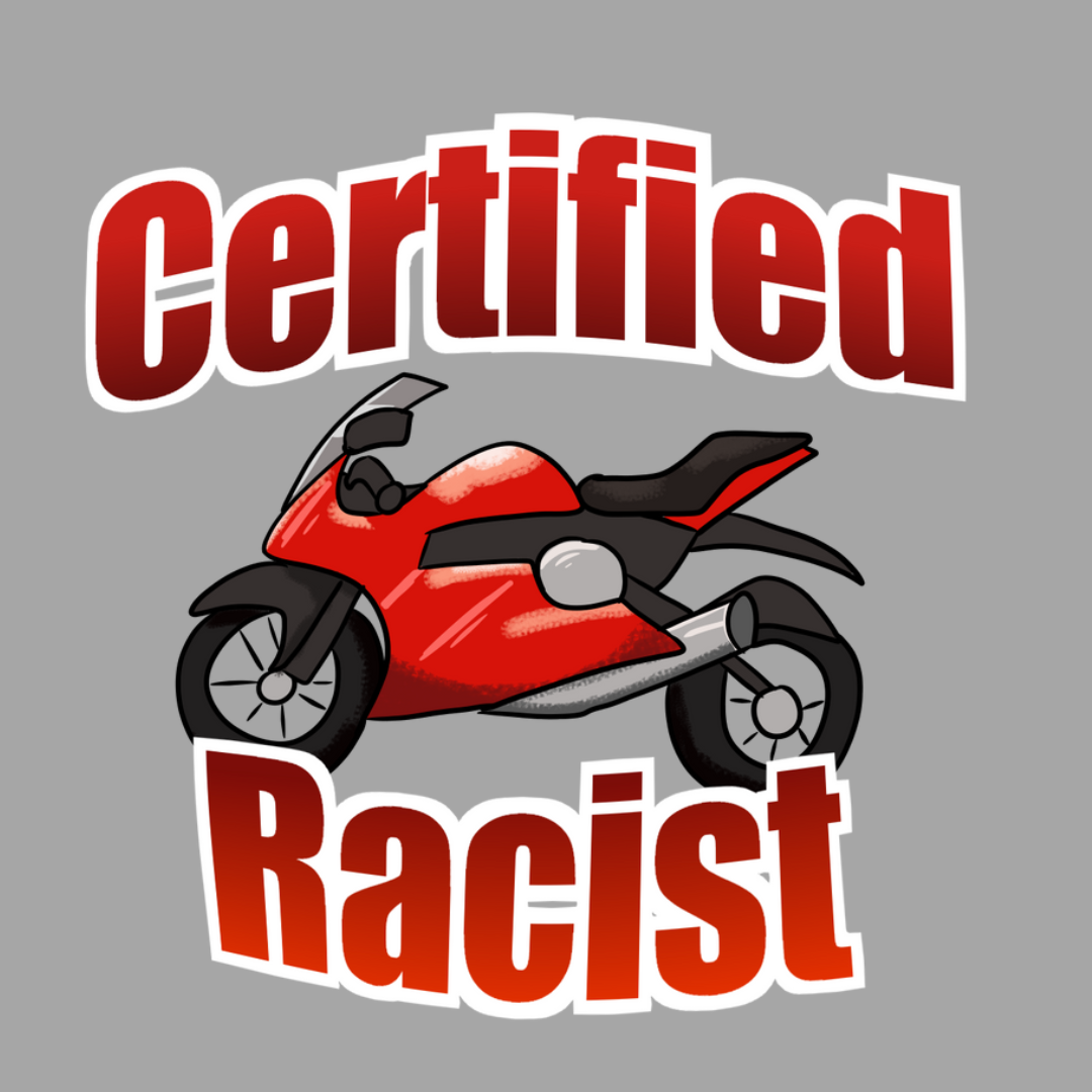 Certified Racist Png- Certified Racist F1- Certified Racist | Inspire ...