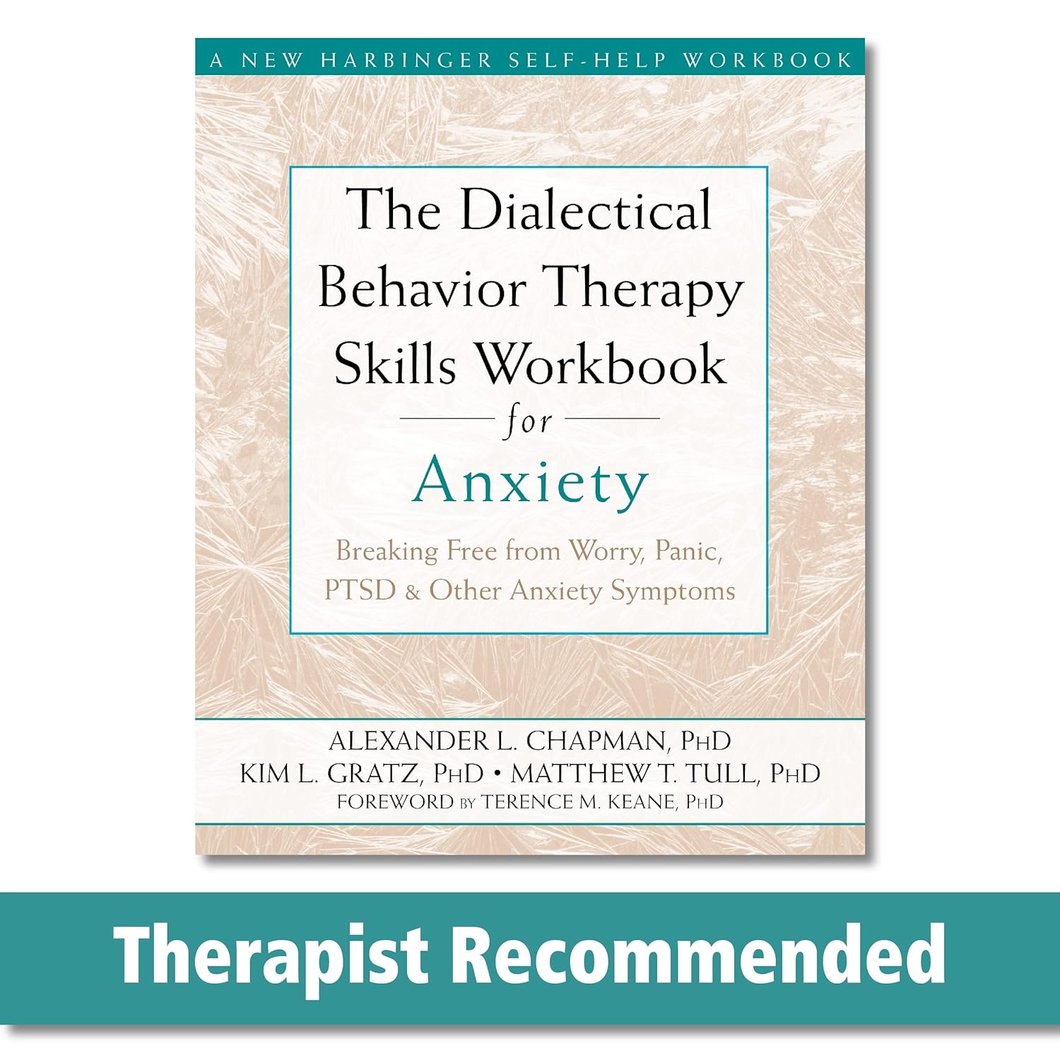 The DBT Skills Workbook for Anxiety: Breaking Free from Worr | Inspire ...