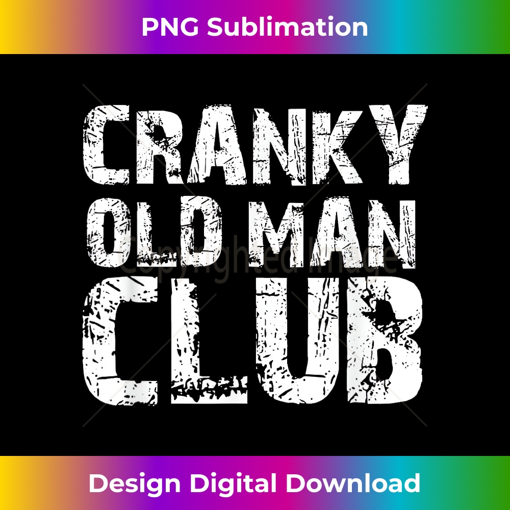 Cranky Old Man Funny - Bespoke Sublimation Digital File - Ac | Inspire Uplift