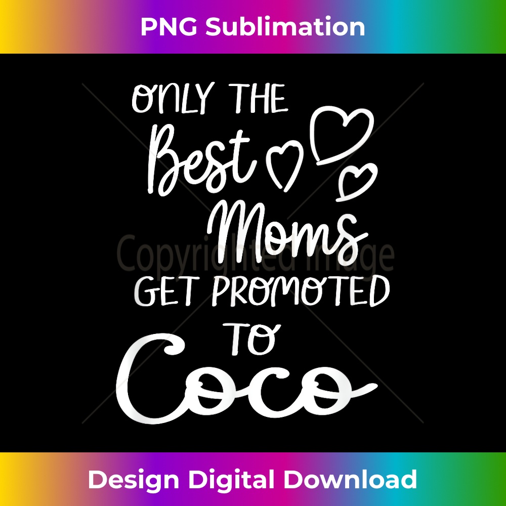 The Best Moms Get Promoted To Coco for Special Grandma - Min | Inspire ...
