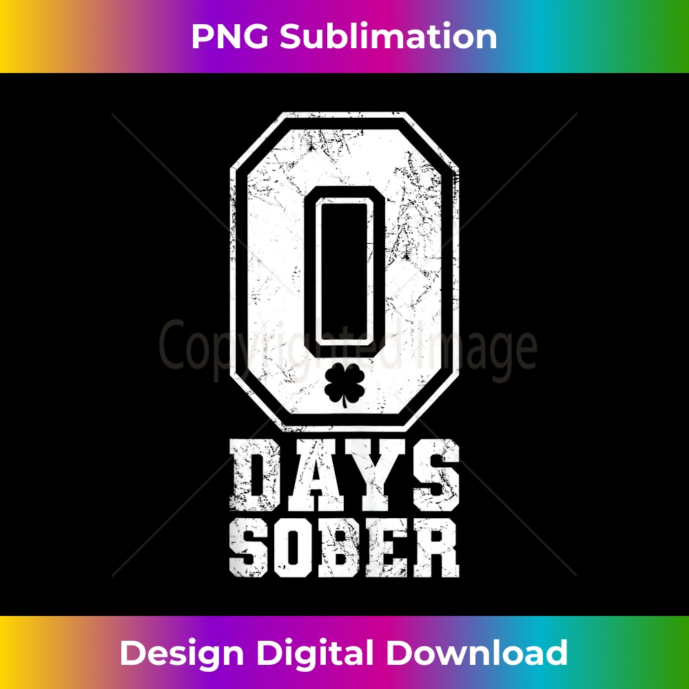 Zero Days Sober Drinking Beer St Patricks Day Irish Clover - | Inspire ...