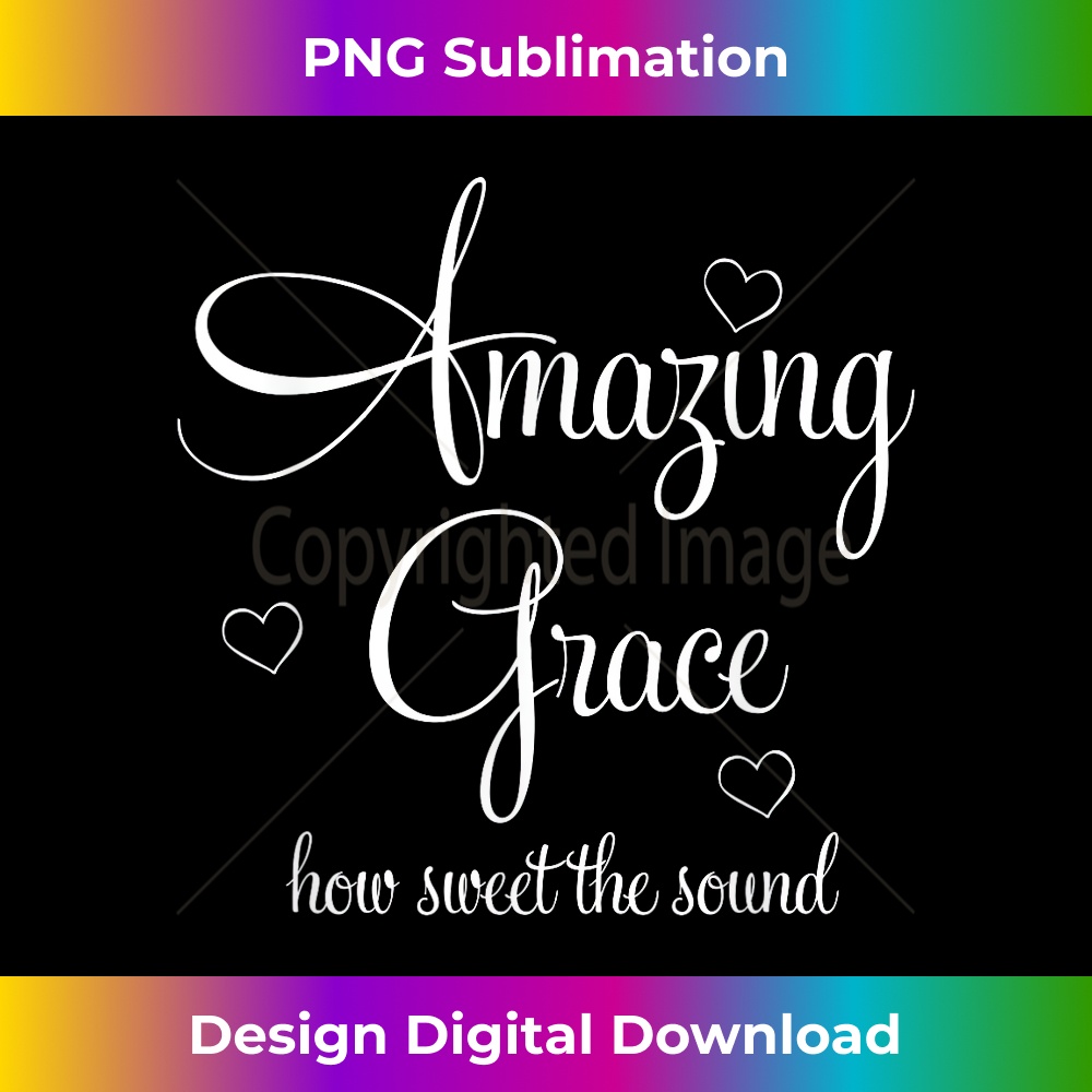 Inspirational, Amazing Grace . Faith - Deluxe PNG Sublimatio | Inspire ...