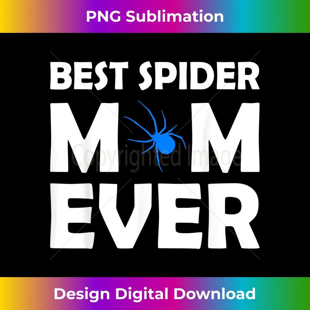 Best Spider Mom Ever I Spider - Minimalist Sublimation Digit | Inspire ...
