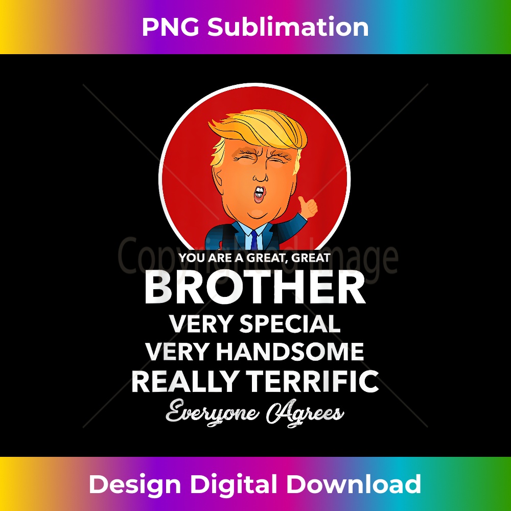 Funny Donald Trump Brother Mens Bro - Vibrant Sublimation Di | Inspire ...