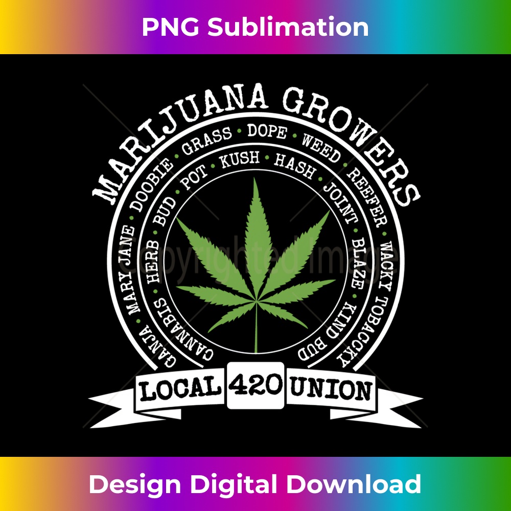 Marijuana Growers Local 420 Union Weed Cannabis Smoker - Eco | Inspire ...