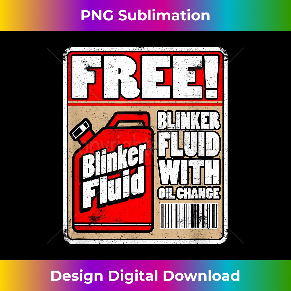 Free Blinker Fluid Funny Mechanic Carguy Blinker Fluid - Boh | Inspire ...