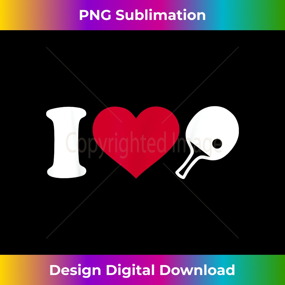 I love ping pong - Bespoke Sublimation Digital File - Rapidl | Inspire ...