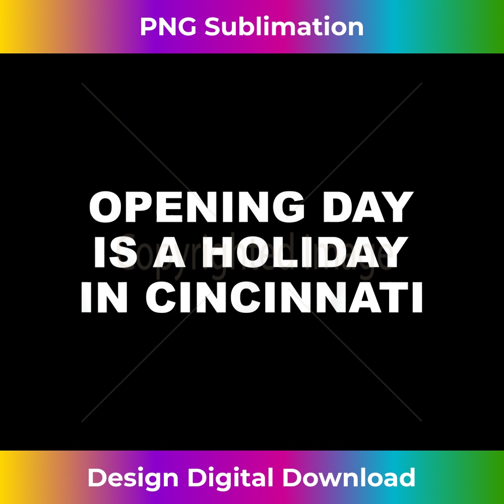 Opening Day Is A Holiday In Cincinnati - Sublimation-Optimiz | Inspire ...