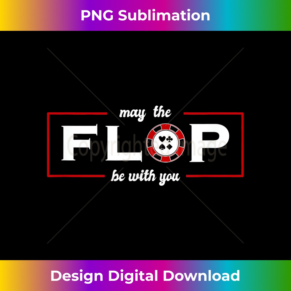 May the Flop Be With You Funny Texas Hold Em Poker - Bespoke | Inspire ...