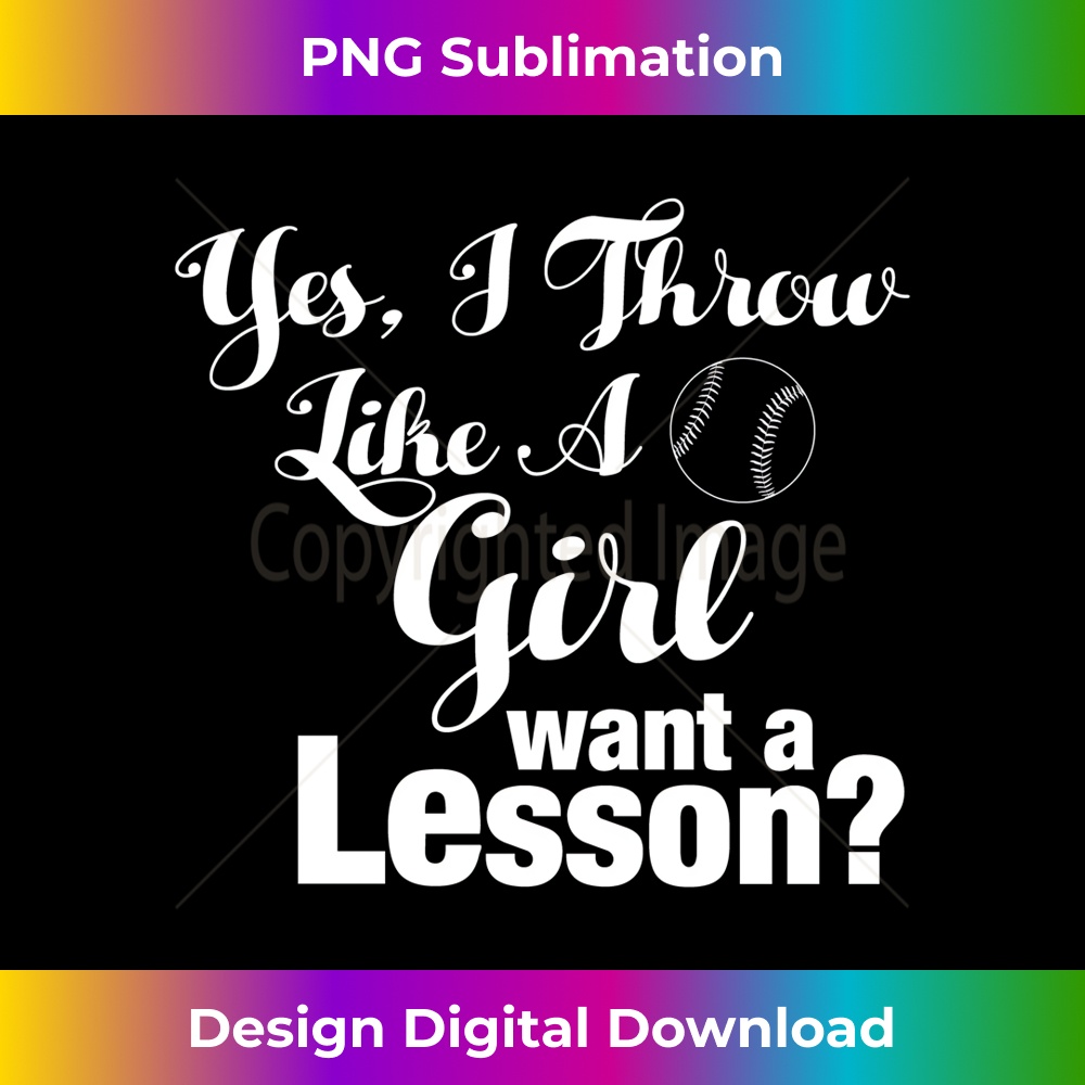 Yes I Throw Like A Softball Girl Do you want a lesson T - Mi | Inspire ...
