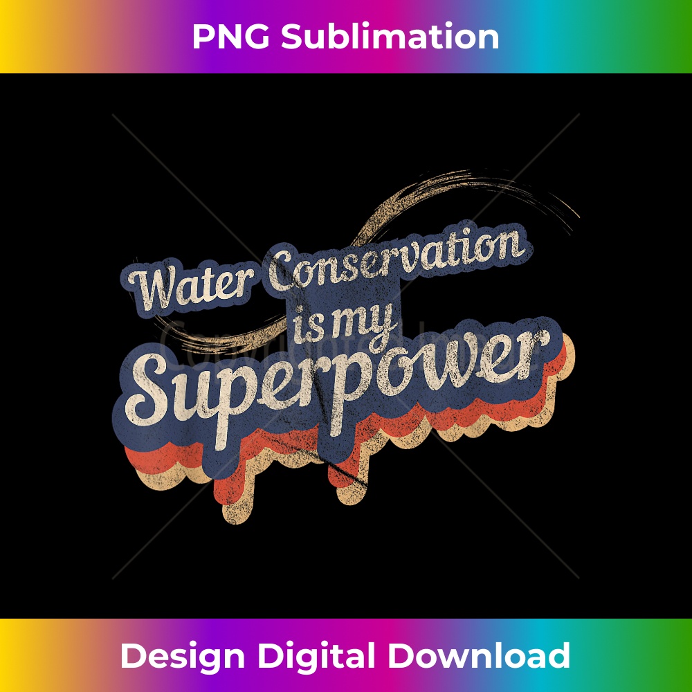 Water Conservation Superpower Water Conservation - Timeless | Inspire ...