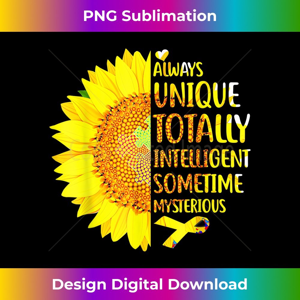 Autism Awareness Sunflower Always Unique Totally Intelligent | Inspire ...
