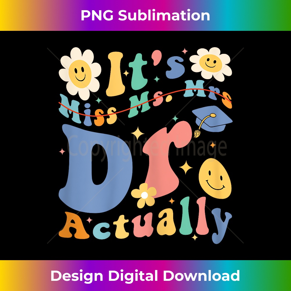 Funny Doctor Graduation Quote It's Miss Ms Mrs Dr Actually - | Inspire ...