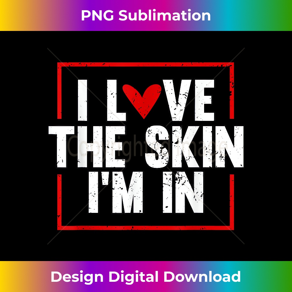 I Love the Skin I'm In Black History Month Melanin - Classic | Inspire ...