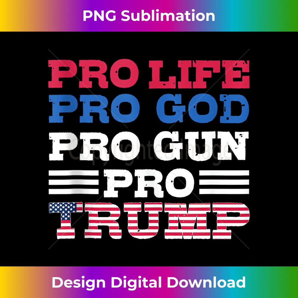Pro Life Pro God Pro Gun Pro Trump Republican Conservative - | Inspire ...