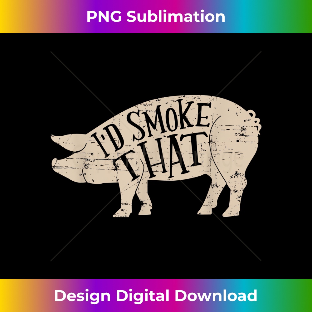 I'd Smoke that Pig BBQ Grilling - Sublimation-Optimized PNG | Inspire ...