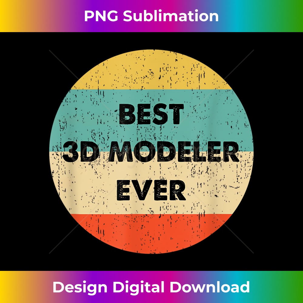 3D Modeler Best 3D Modeler Ever - Classic Sublimation PNG F - Inspire ...