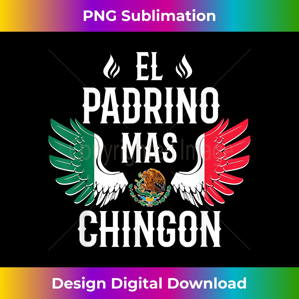 Mens El Padrino Mas Chingon Spanish Godfather Mexican Flag E - Inspire ...