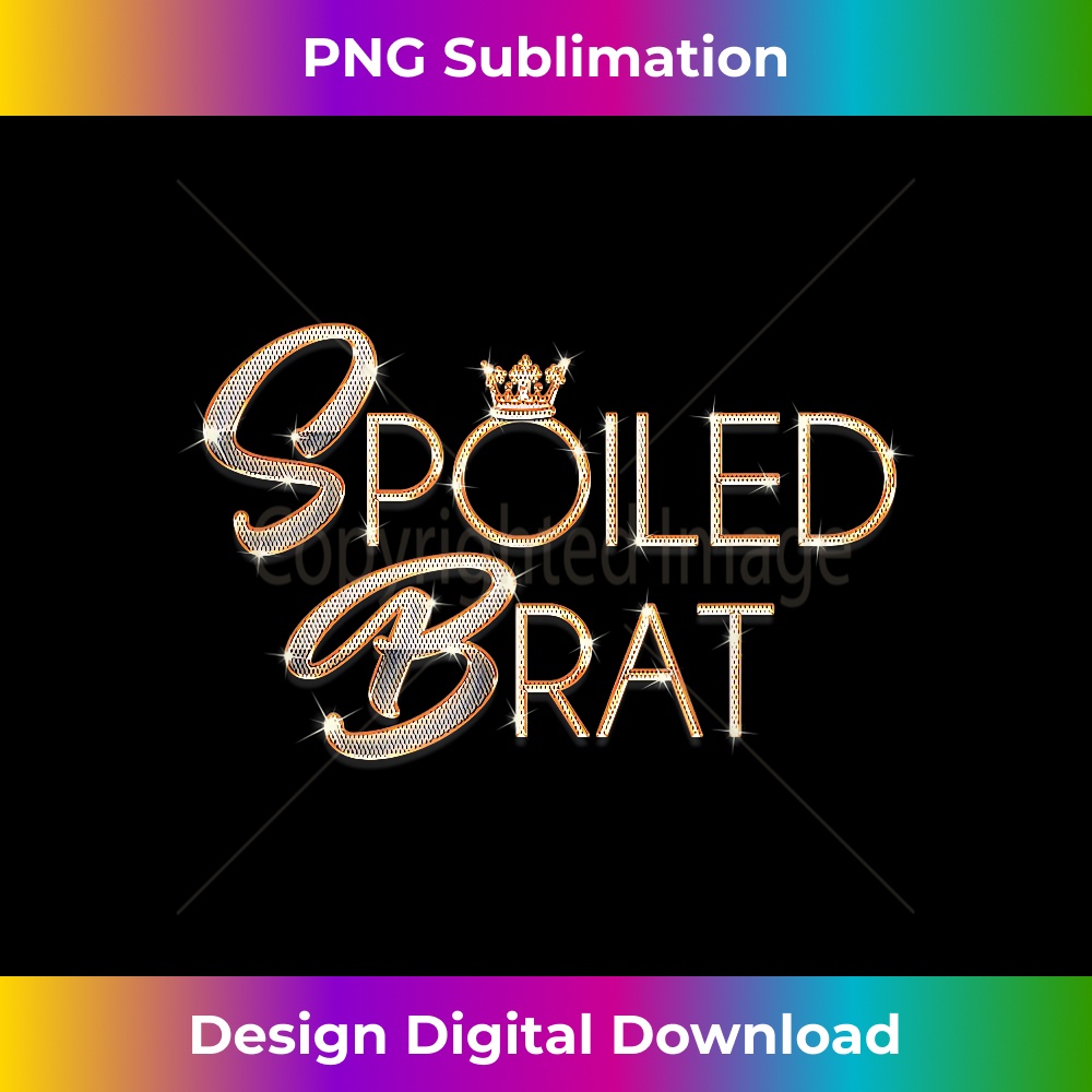 Spoiled Little Rotten Brat Funny Sarcastic Pun - Classic Sub | Inspire ...