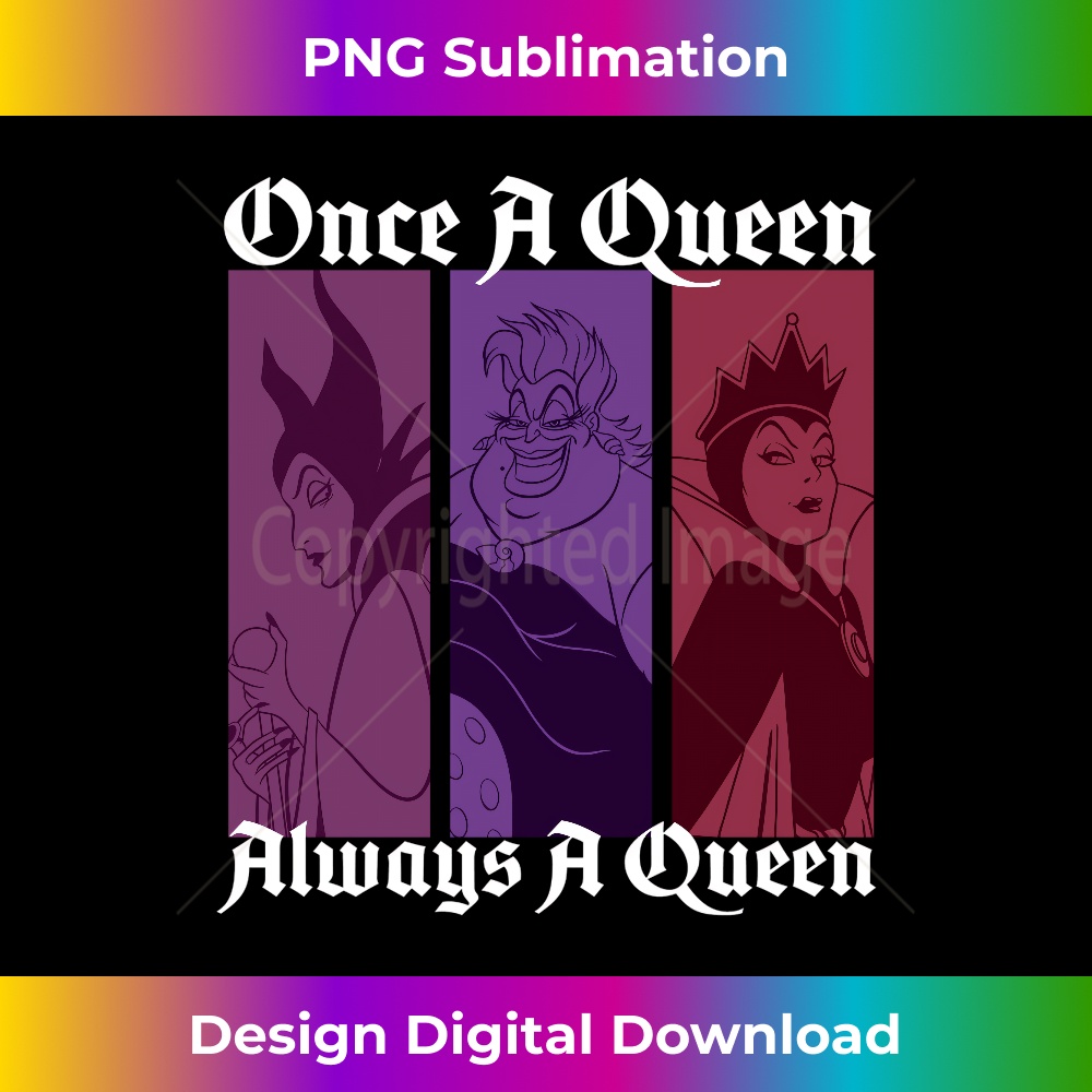 Disney Villains Once A Queen Always A Queen - Luxe Sublimati | Inspire ...