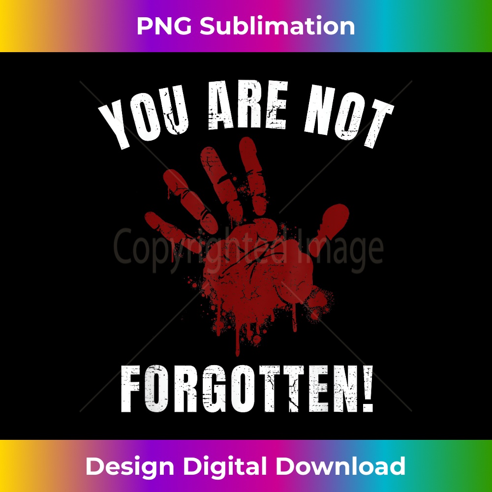 You Are Not Forgotten I Native American MMIW Awareness - Sop - Inspire ...