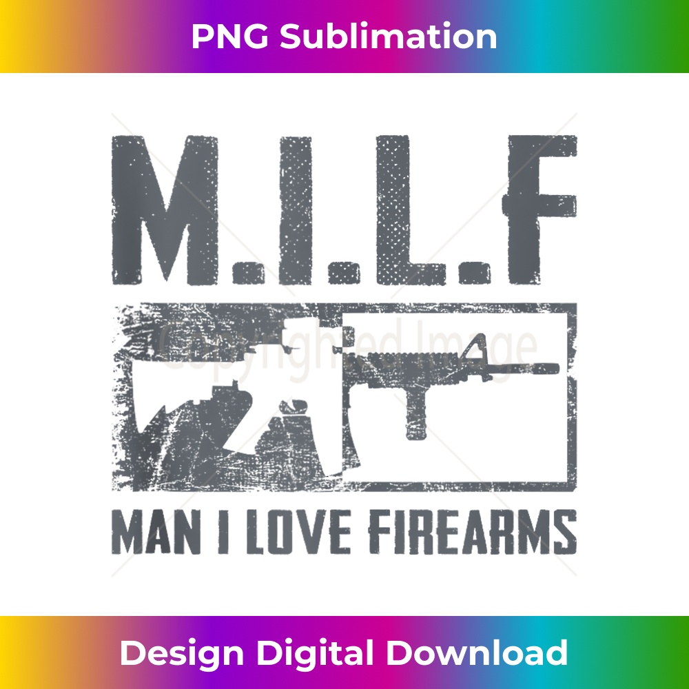 M.I.L.F Man I Love Firearms - Funny AR15 Pro Gun Rights 2A - | Inspire ...
