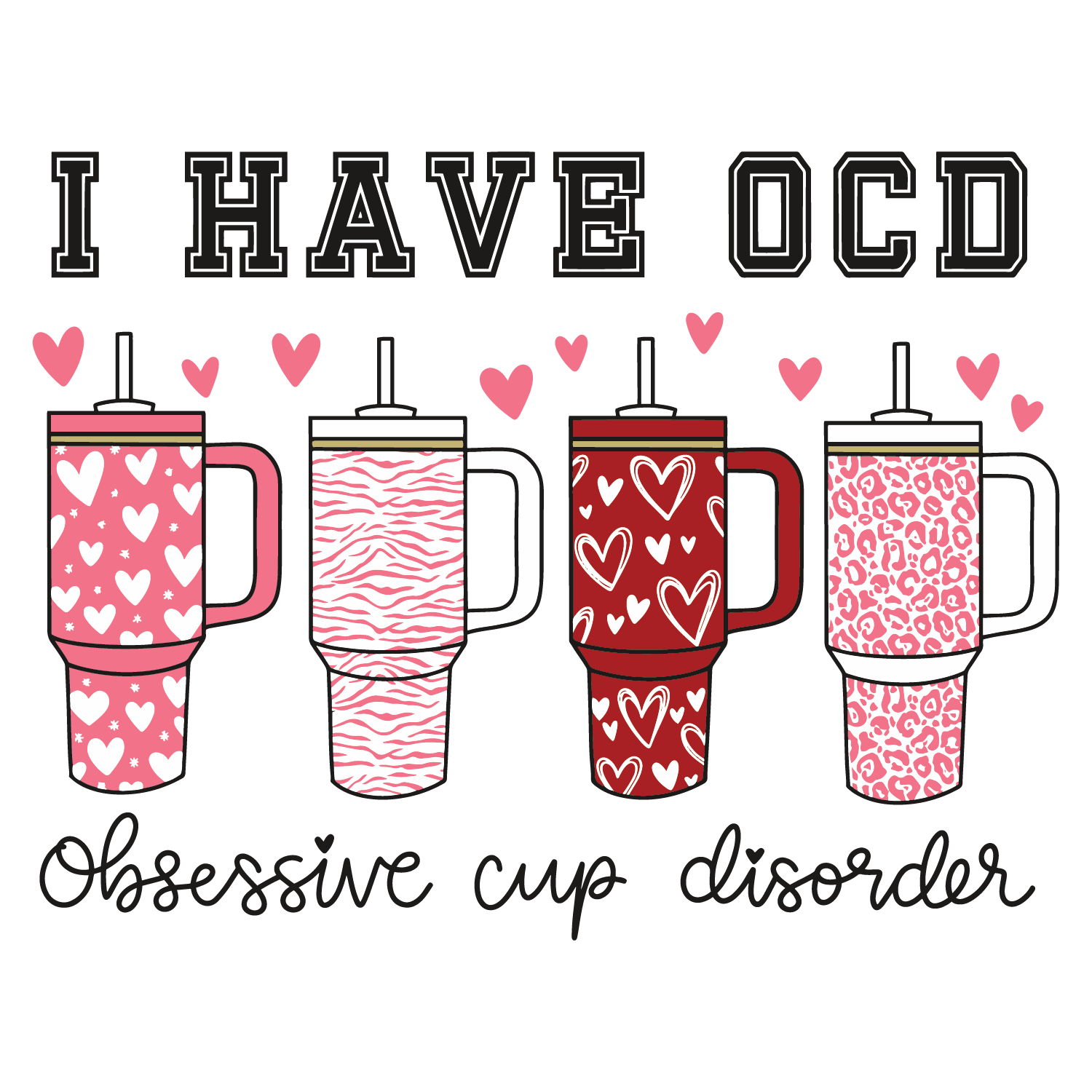 I Have Ocd Obsessive Cup Disorder SVG - Inspire Uplift