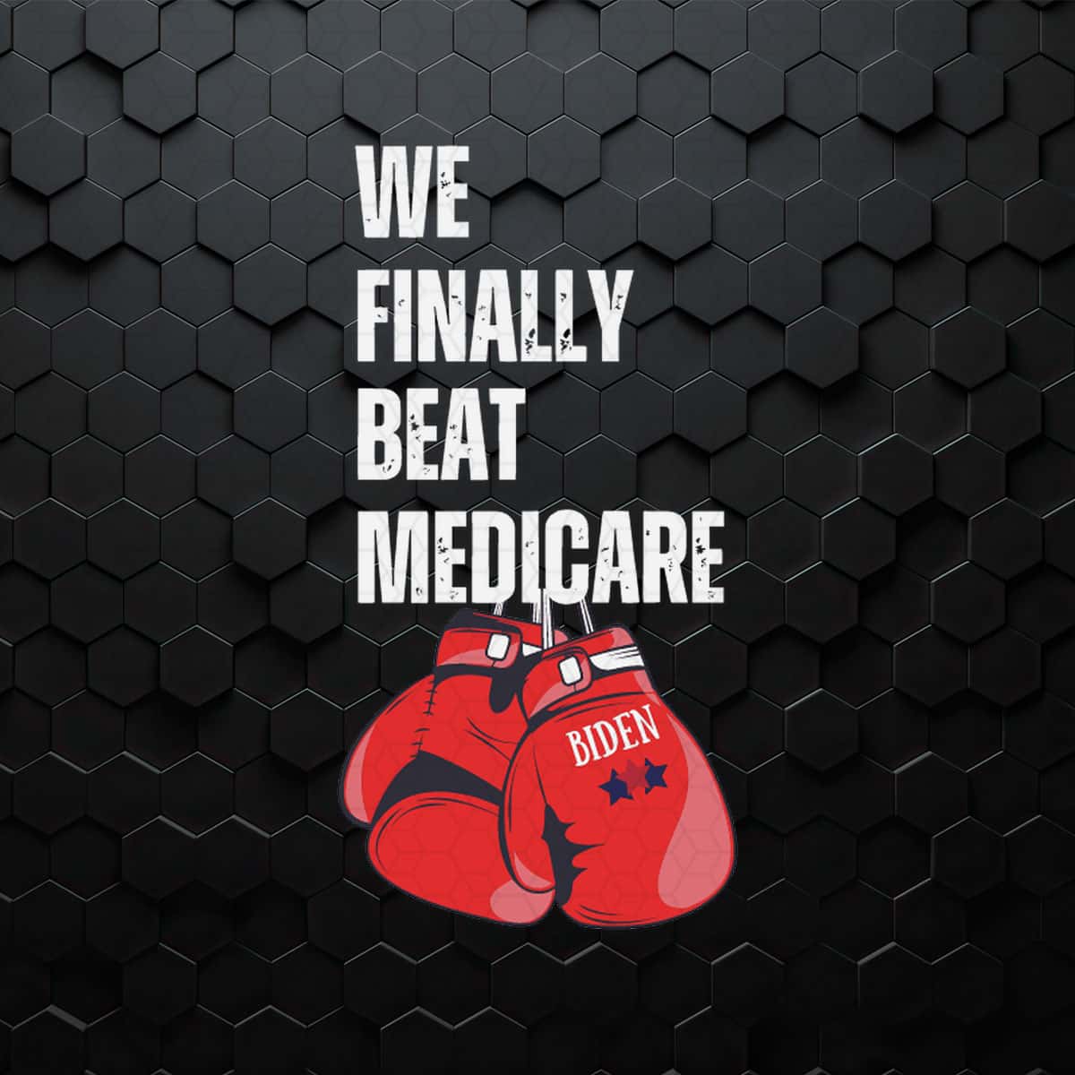 We Finally Beat Medicare Funny Debate SVG - Inspire Uplift
