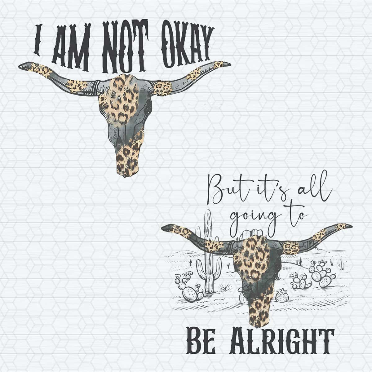 I Am Not Okay But It's All Going To Be Alright PNG - Inspire Uplift