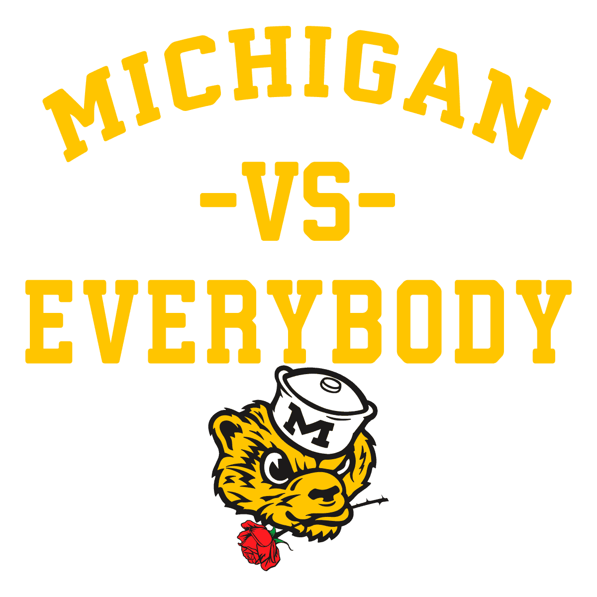 Michigan Vs Everybody Rose Bowl Game SVG Digital Download | Inspire Uplift