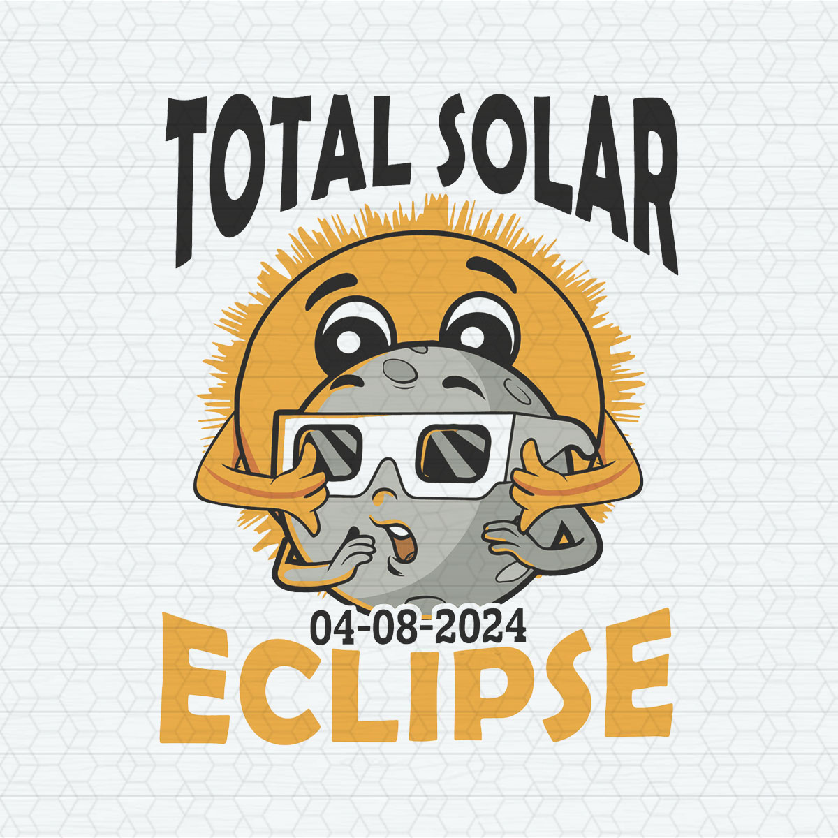 Funny Total Solar Eclipse Astronomy Sun And Moon SVG | Inspire Uplift