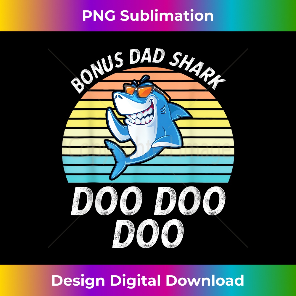 Bonus Dad Shark Doo Funny Step Dad Shark Fathers Day - Artis - Inspire ...