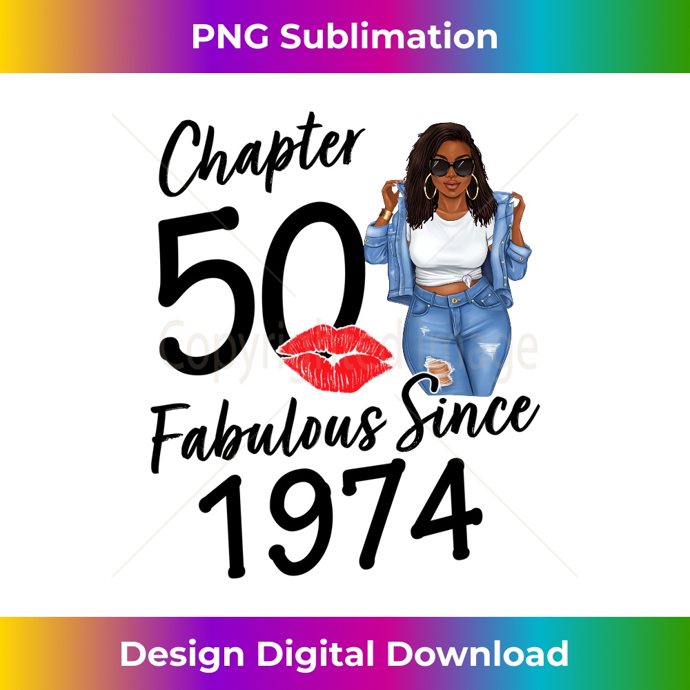 Chapter 50 Fabulous Since 1974 50th Birthday Black Girl - Co | Inspire Uplift