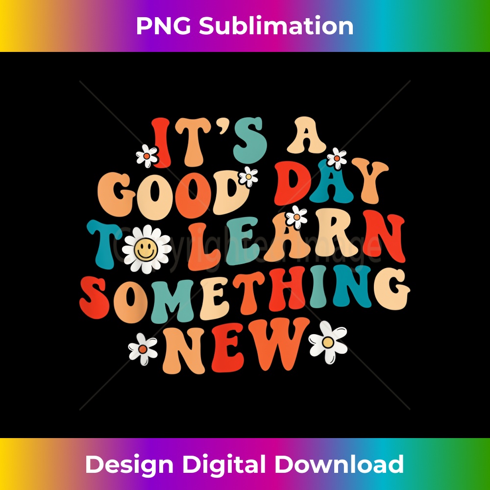 It's a good day to learn something new, Retro Groovy Flower | Inspire ...