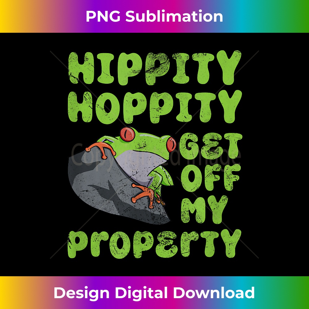 Frog Lover Toad Hippity Hoppity Get Off My Property Grunge - | Inspire ...