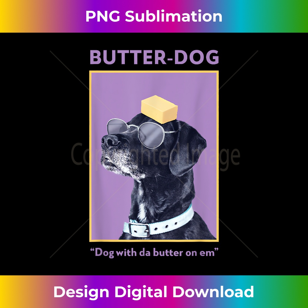 Butter-Dog Funny Dog with da butter on head Meme Design - In | Inspire ...