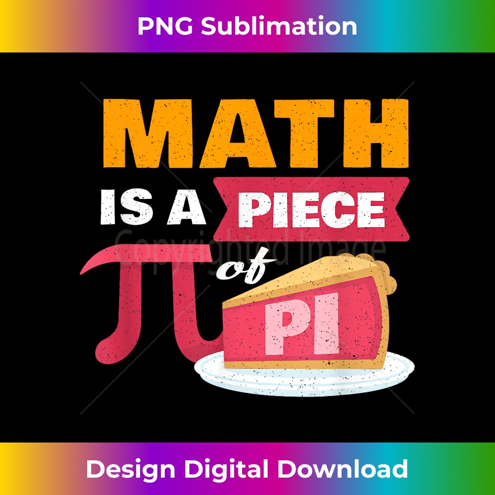 Happy Pi Day Math Is A Piece Of Pie 3.14 STEM Math Teacher - - Inspire ...