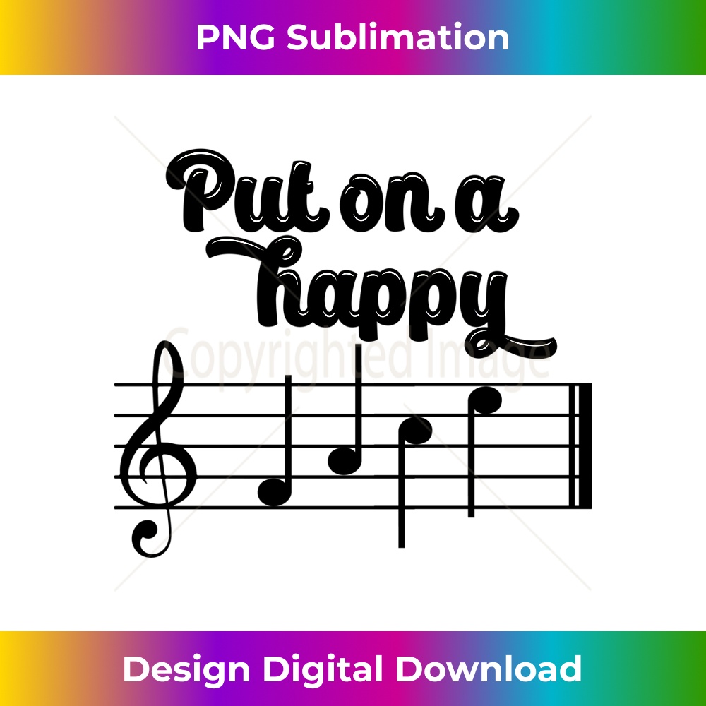 PUT ON A HAPPY FACE Musical Note Music Teacher Musician Meme | Inspire ...