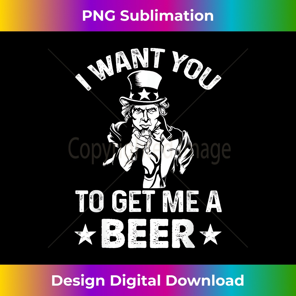 Funny Uncle Sam I Want You To Get Me A Beer T - Edgy Sublima | Inspire ...