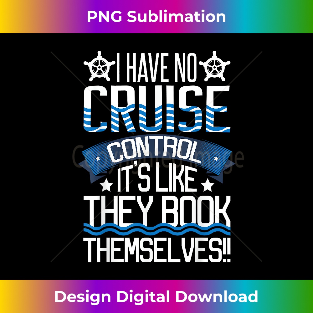 I Have No Cruise Control Family Vacation Couples Boat Ship - | Inspire ...