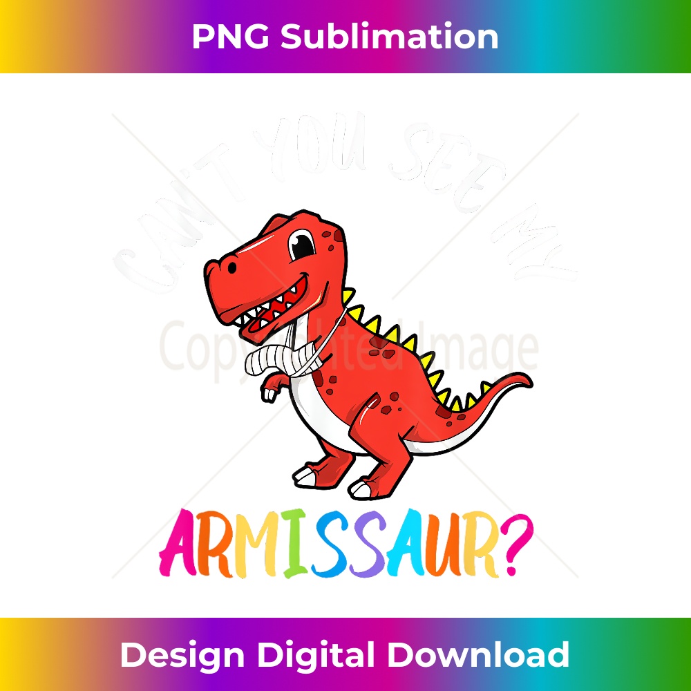 Funny Get Well Soon Broken Arm Can't You See My Armissaur - | Inspire ...