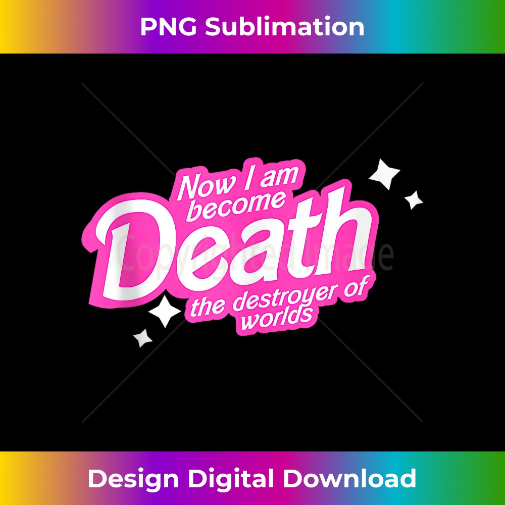 Now I Am Become Death The Destroyer Of Worlds - Bespoke Subl | Inspire ...