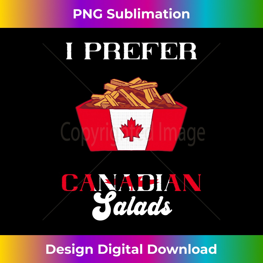 I Prefer Canadian Salads Poutine French Fries Fast Food - Ur | Inspire ...