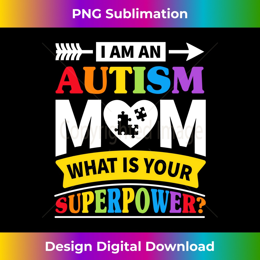 I'm an Autism Mom what's your Superpower Awareness Day - Art | Inspire ...