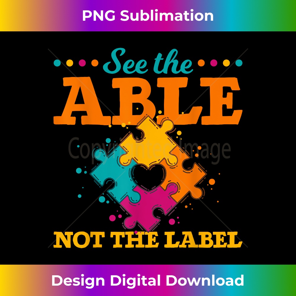 See The Able Not The Label Puzzle Pieces Autism Awareness - - Inspire ...
