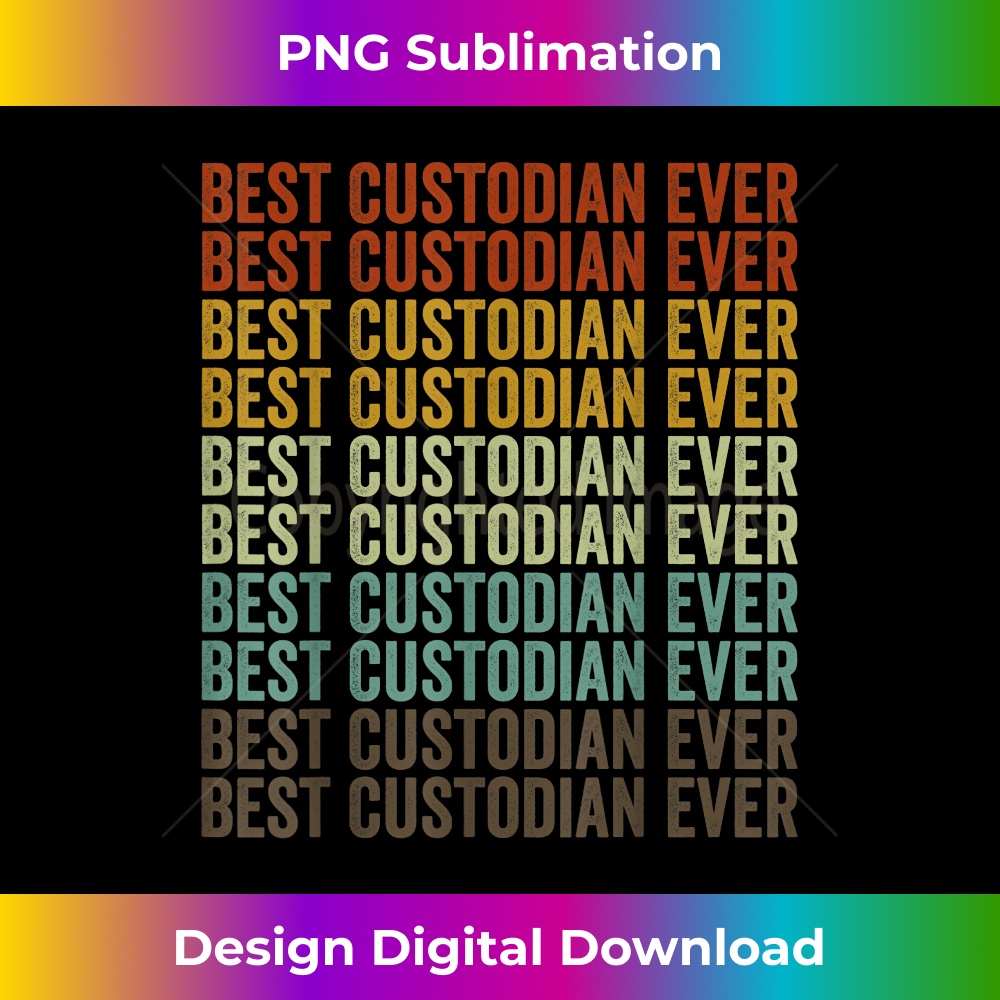 Best Custodian Ever School Custodian - Futuristic PNG Sublim | Inspire ...