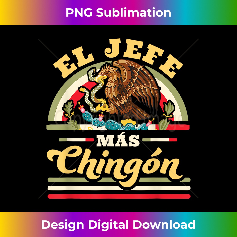 El Jefe Mas Chingon Funny Mexican Flag Cool Dad Regalo - Fut | Inspire Uplift